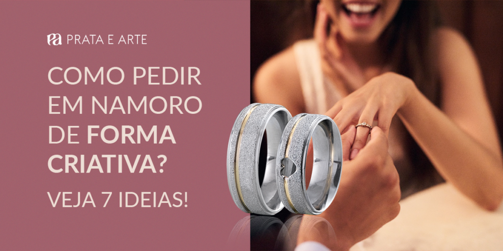 Como pedir em namoro de forma criativa? Veja 7 ideias!